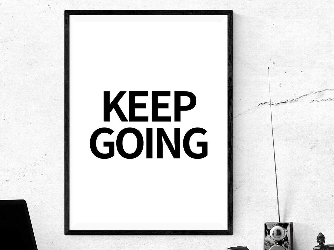 Keep Going Printable Poster Typography Wall Art Inspiration | Etsy