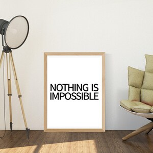 Nothing is Impossible, Printable Poster, Typography Wall Art ...