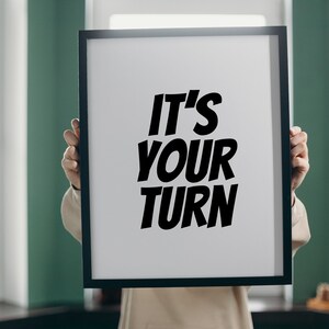It's Your Turn Printable Poster Typography Wall Art | Etsy