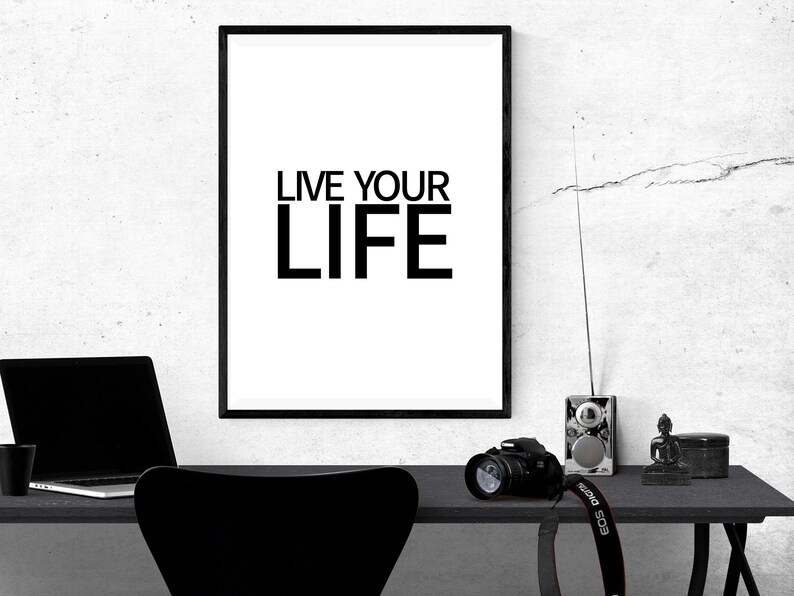 Live Your Life, Printable Poster, Typography Wall Art, Inspiration Wall ...