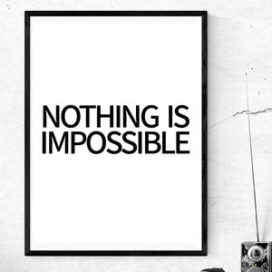 Nothing is Impossible, Printable Poster, Typography Wall Art ...