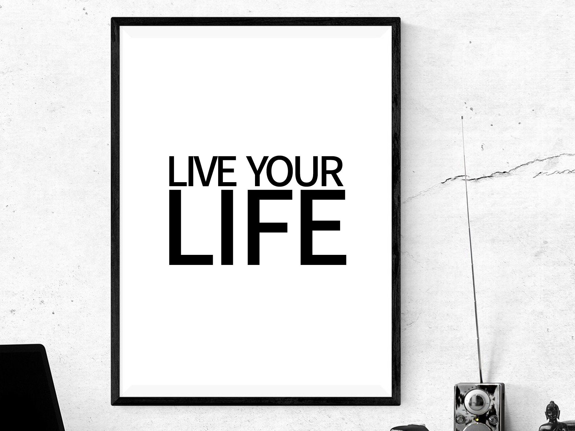 Live Your Life, Printable Poster, Typography Wall Art, Inspiration Wall ...