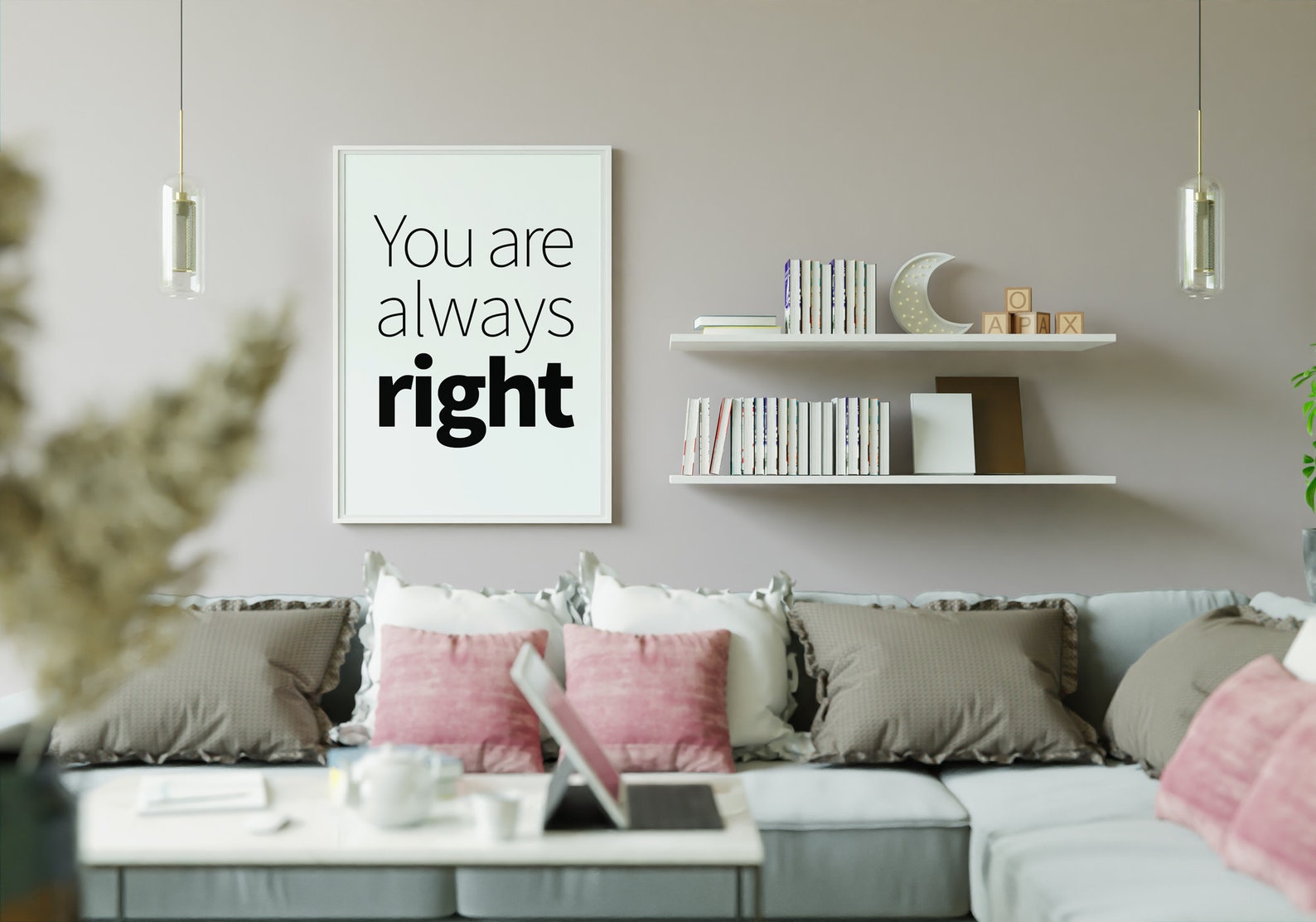 You Are Always Right, Printable Poster, Typography Wall Art ...
