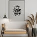It's Your Turn, Printable Poster, Typography Wall Art, Inspiration Wall ...