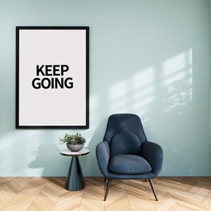 Keep Going, Printable Poster, Typography Wall Art, Inspiration Wall Art ...