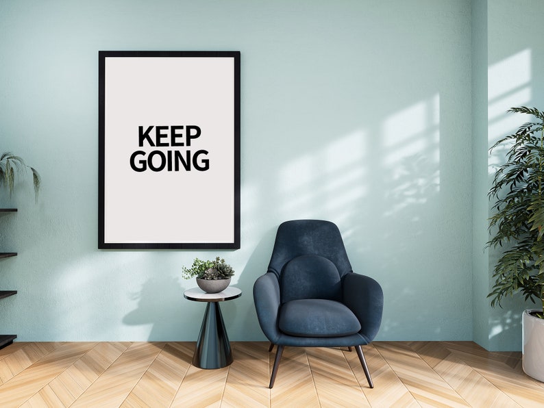 Keep Going, Printable Poster, Typography Wall Art, Inspiration Wall Art ...