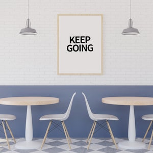 Keep Going, Printable Poster, Typography Wall Art, Inspiration Wall Art ...