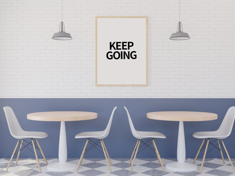 Keep Going, Printable Poster, Typography Wall Art, Inspiration Wall Art ...