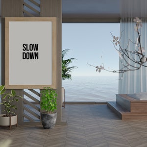 Slow Down, Printable Poster, Typography Wall Art, Inspiration Wall Art ...