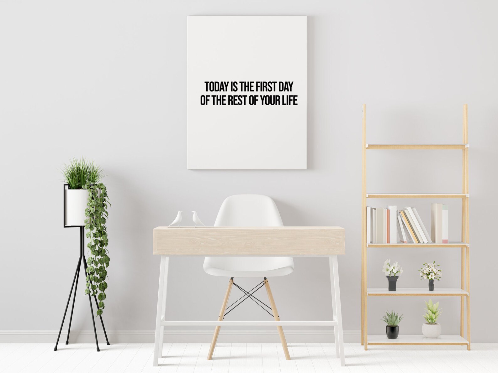 Today is the First Day of the Rest of Your Life, Printable Poster ...