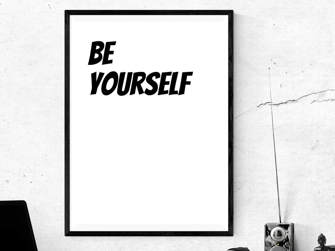 Be Yourself Printable Poster Typography Wall Art - Etsy UK