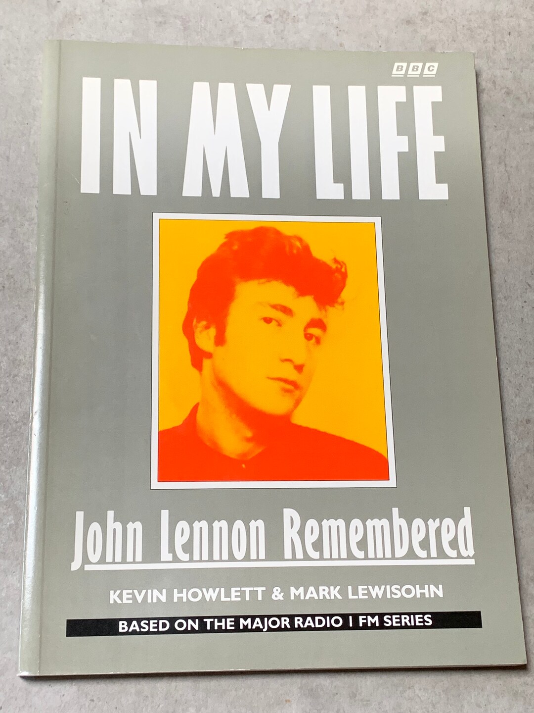In My Life John Lennon Remembered Howlett & Lewisohn 1990 Based on ...