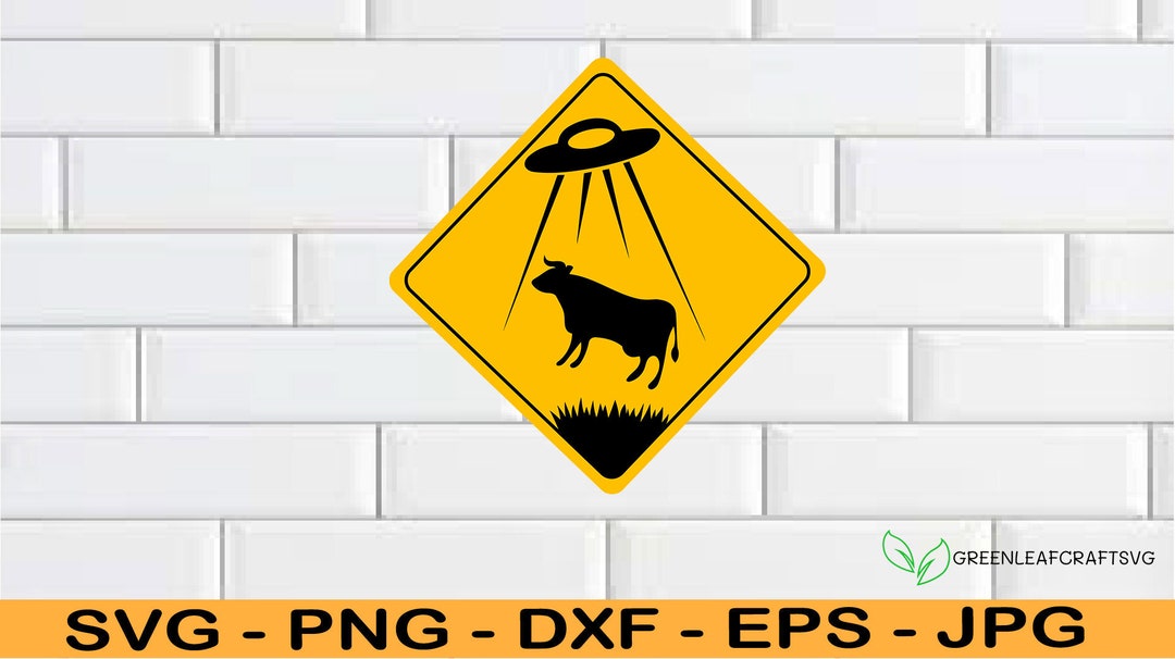 Funny Alien Abduction Cow SVG: UFO Farmer Sign (digital Cut File) - Etsy