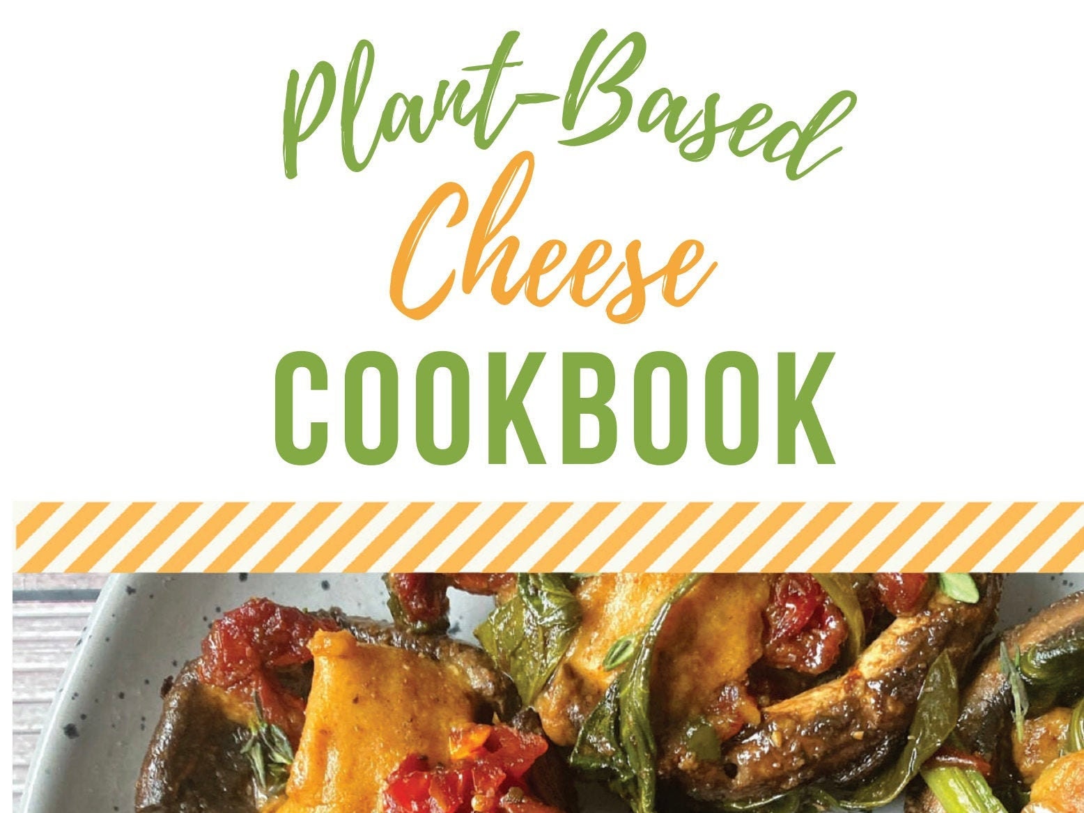 Vegan Cheese Cookbook 6 Savory Cheese Recipe Included - Etsy