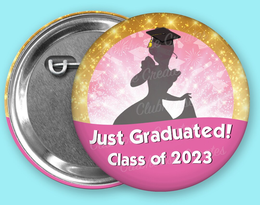 Custom Just Graduated 2024 Button, 2024 Graduation Button, Class of ...