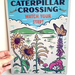 Caterpillar Crossing Sign: Butterfly Pollinator Garden Art (9x12 ...