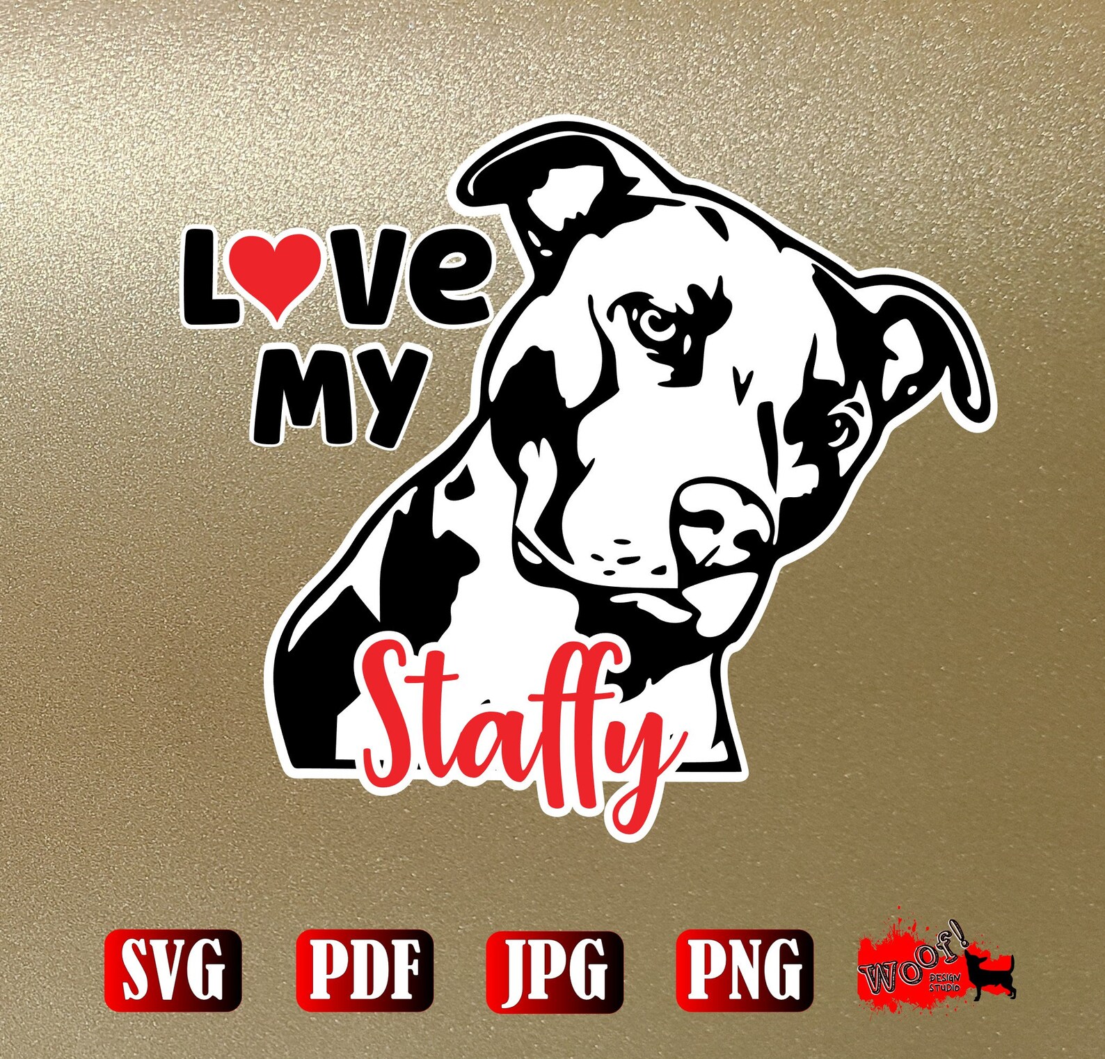 Love My STAFFY, Dog, Staffy, SVG, Png, Jpg, Digital, Vinyl Cut File ...