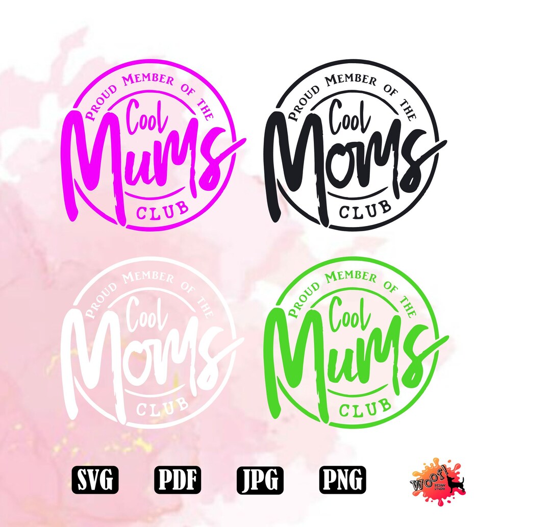Cool Mums Moms Club Funny SVG Png Jpg Digital, Vinyl Cut File, Vector ...