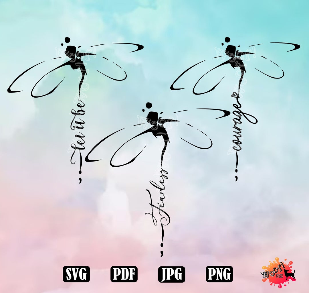 Fearless, Let It Be, Courage, Dragonfly, Mental Health, Semi Colon, Ink ...