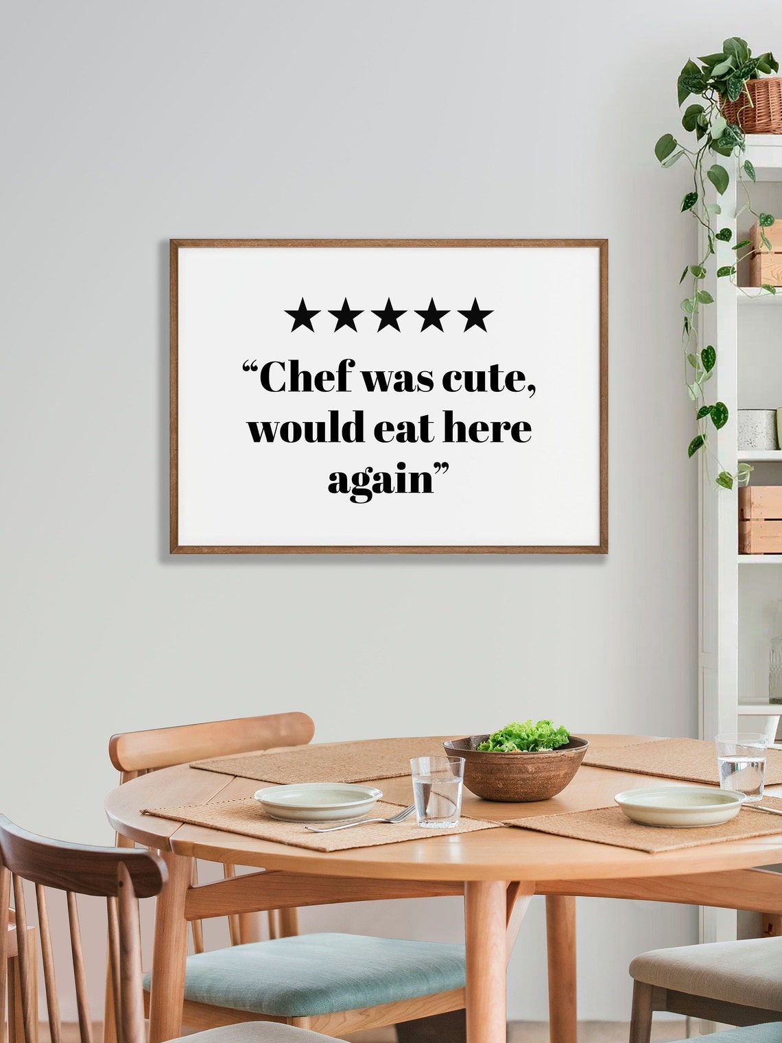 Chef Was Cute Would Eat Here Again Print, 5 Star Kitchen Review, Rating ...