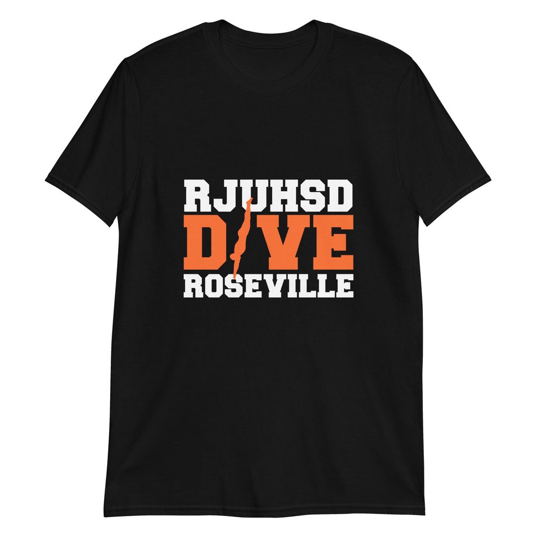 RJUHSD Dive Team Shirt, Roseville High School, Oakmont High School ...