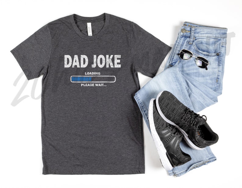 Dad Joke Loading Shirt, Funny Fathers Day Gift, Funny Dad T Shirt, Dad ...