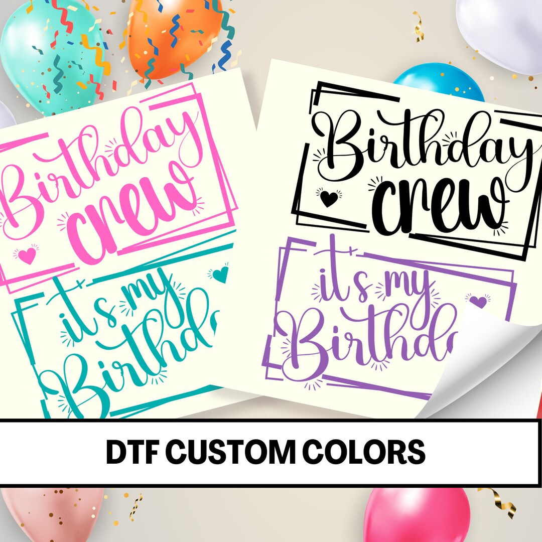 DTF Transfer Birthday Crew Birthday Party DTF It's My - Etsy