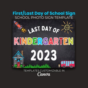 Editable Last Day of School Sign, Printable Last Day of School, End of ...