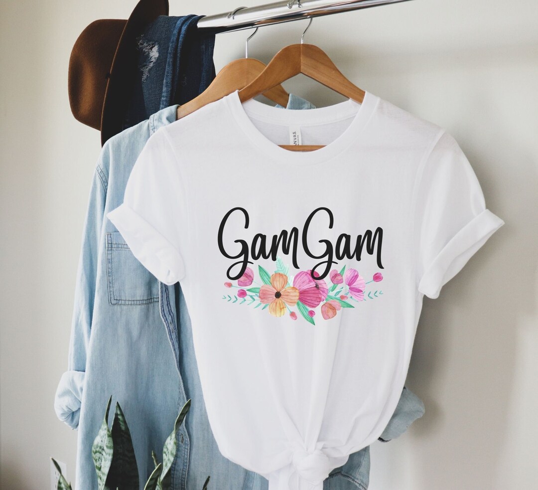 Gam Gam Shirt Gamgam Gift Mother's Day Gift for Gam Gam Tshirt New ...