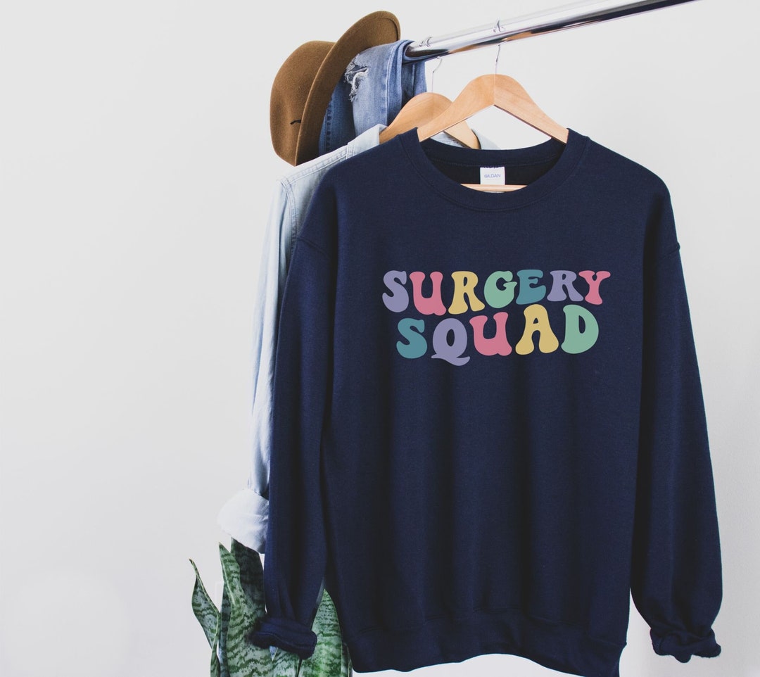 Surgical Tech Sweatshirt Operating Room Nurse Surgical Team - Etsy