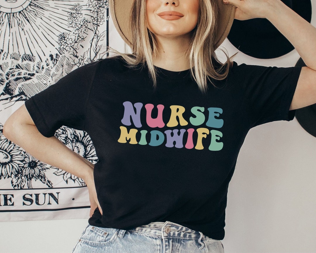 Nurse Midwife Shirt Nurse Midwife Gift for Nurse Shirt Nurse Tshirt ...