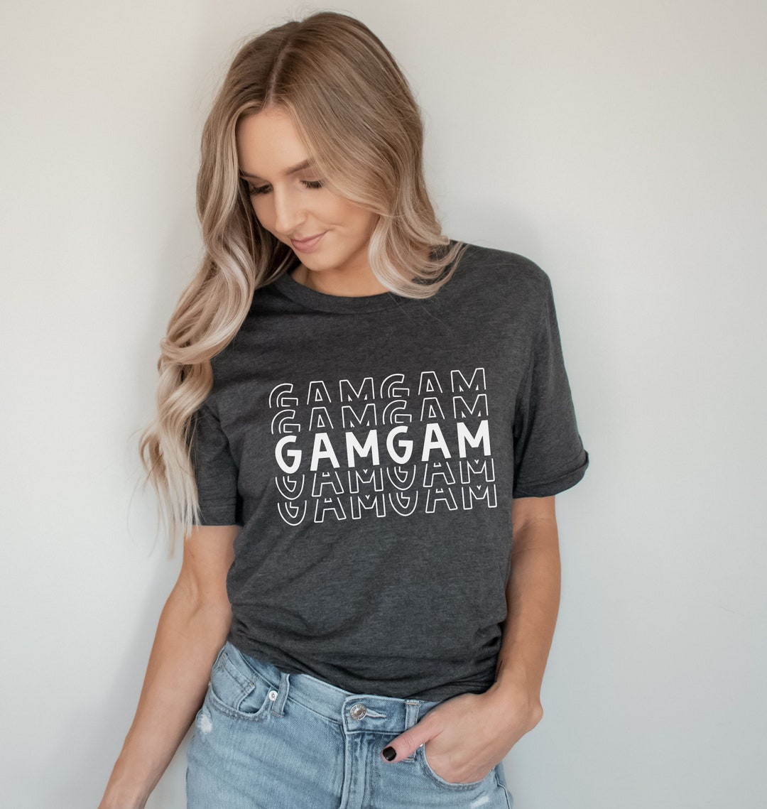 Gam Gam Shirt Gam Gam Tshirts Gam Gam Gift Gam Gam Grandma Shirt Gift ...