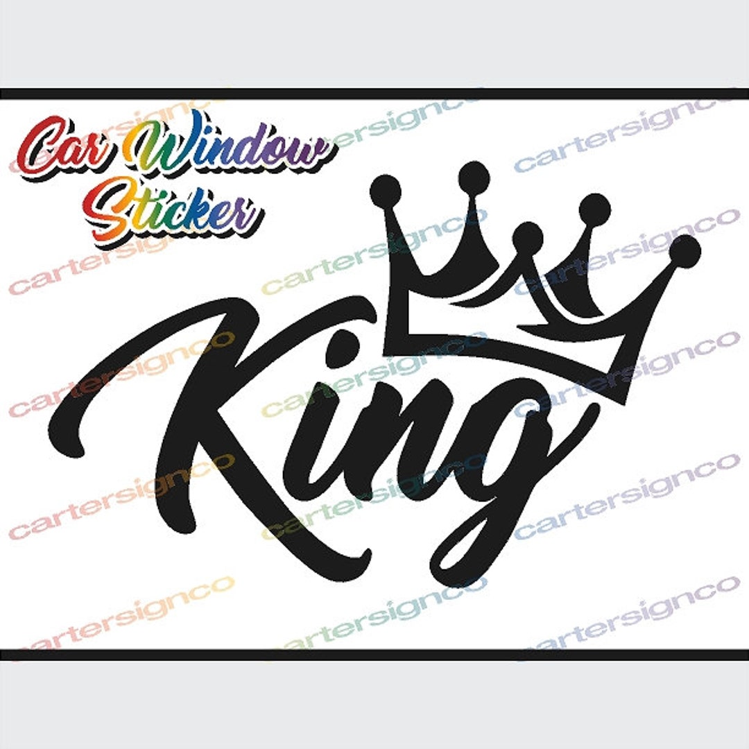 King Decal Sticker With Crown Car Decal King With Crown - Etsy