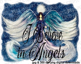 I Believe There Are Angels Among Us PNG Instant Download - Etsy