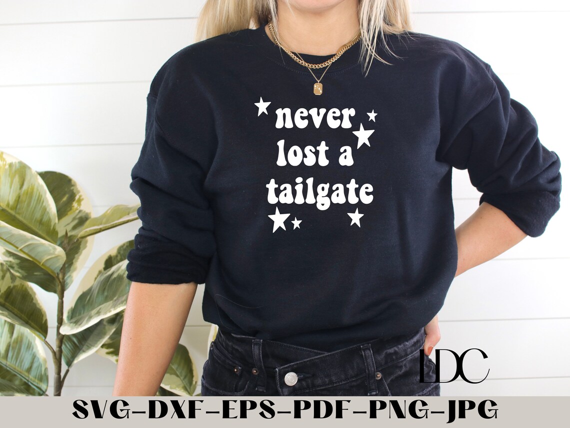 Never Lost A Tailgate SVG Football Season SVG Tailgate Game - Etsy
