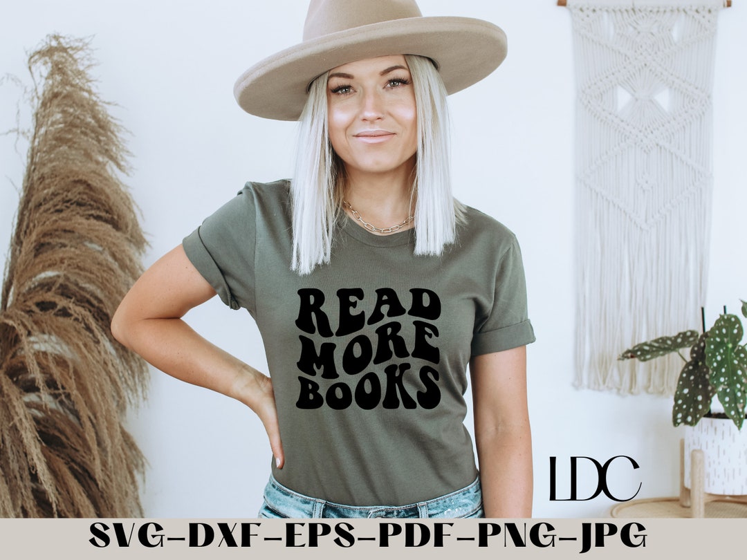 Read More Books SVG, Reading Svg, Book Lover Svg, Bookish Svg, Book Tok ...