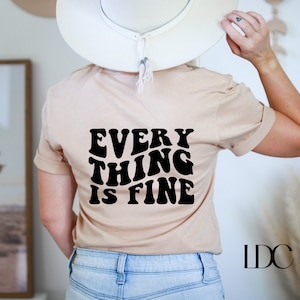 Everything is Fine SVG, Trendy SVG, Wall Art, Funny Svg, SVG, Cricut ...