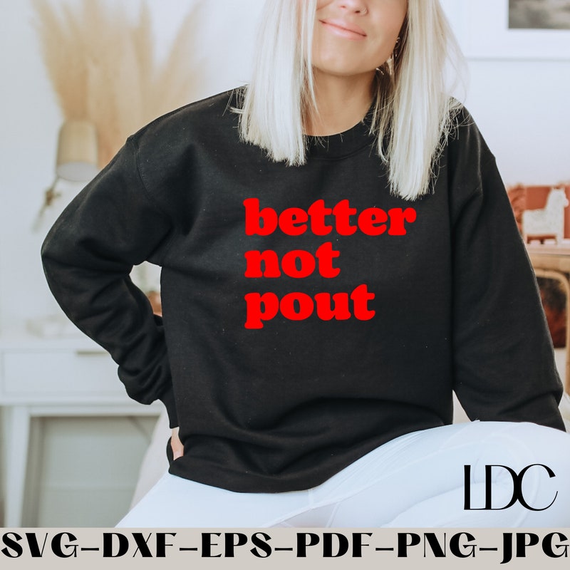 Better Not Pout Png - Etsy
