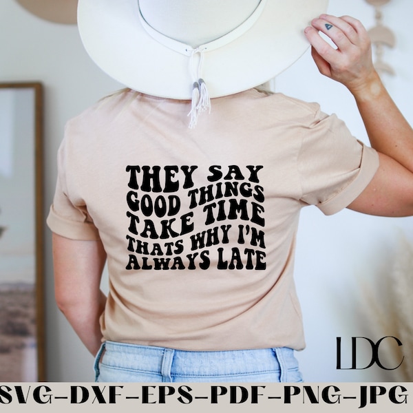 Always Late Svg - Etsy