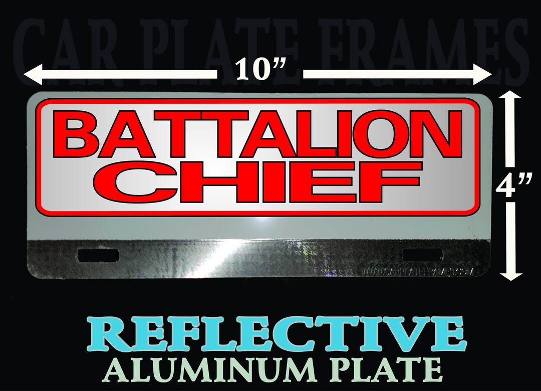 BATTALION CHIEF REFLECTIVE Metal Firefighter Fire License Plate Topper ...