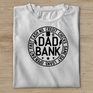 Dad Bank SVG PNG, Bank of Dad SVG, Fathers Day Svg, Father's Day Gift ...