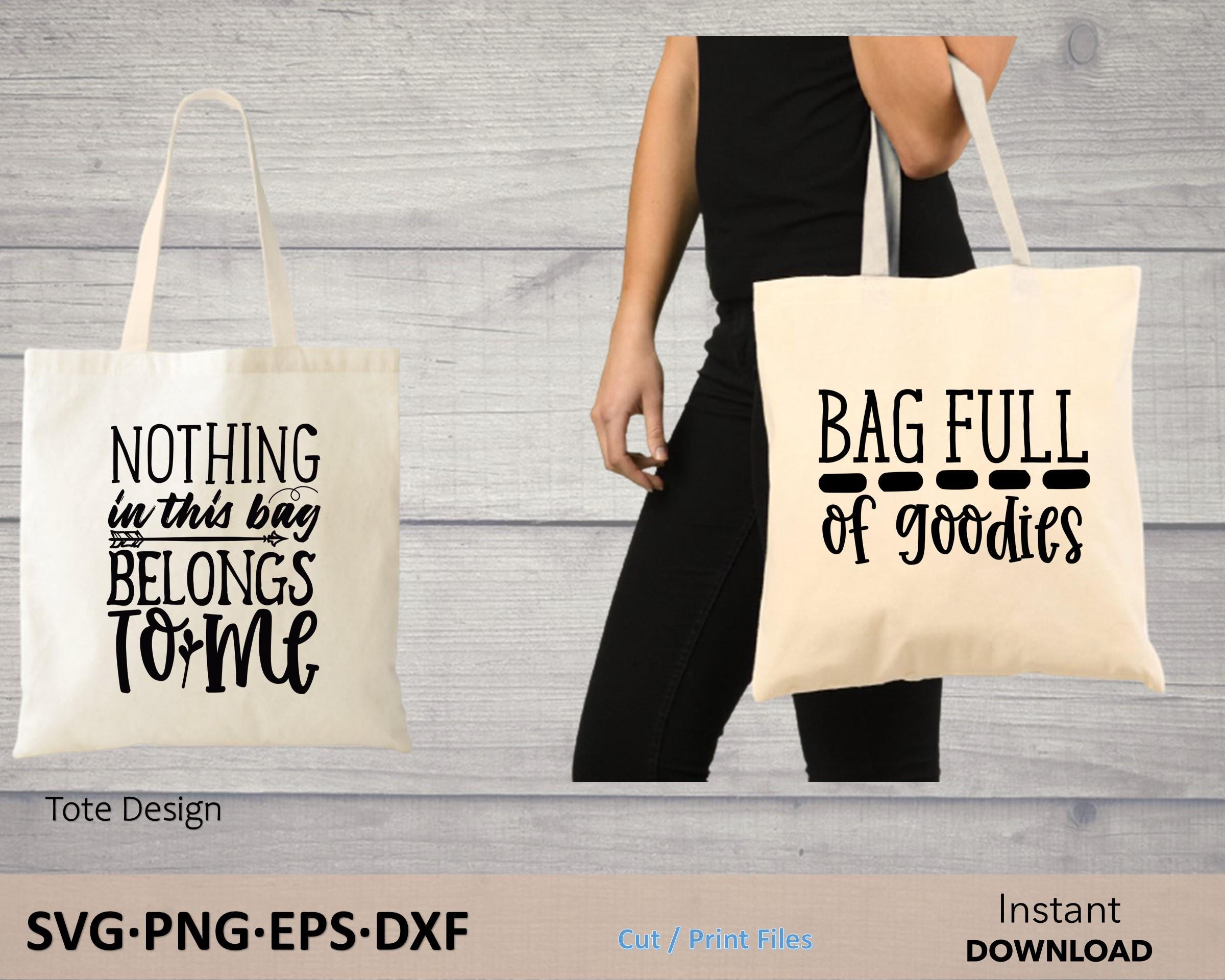 Tote Quotes | DIY Tote Bags | Funny Tote Bag Quotes | Tote SVG Files ...