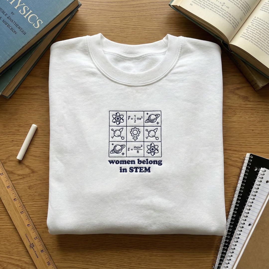Embroidered Women Belong in STEM Physics Sweatshirt, Math Equation Atom ...