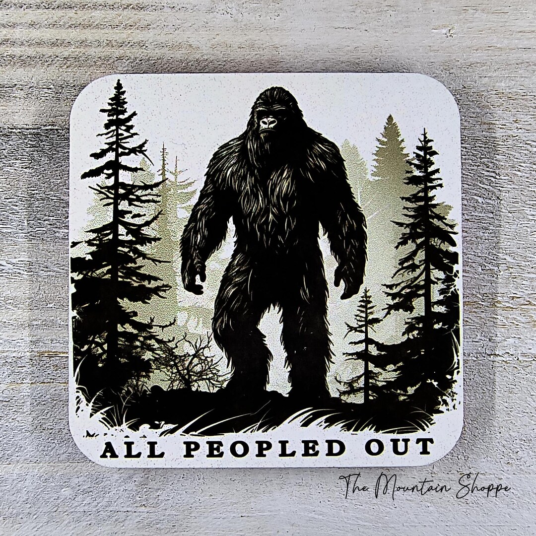 Bigfoot Magnet 3" All Peopled Out Funny Bigfoot Magnet Fridge Magnets ...