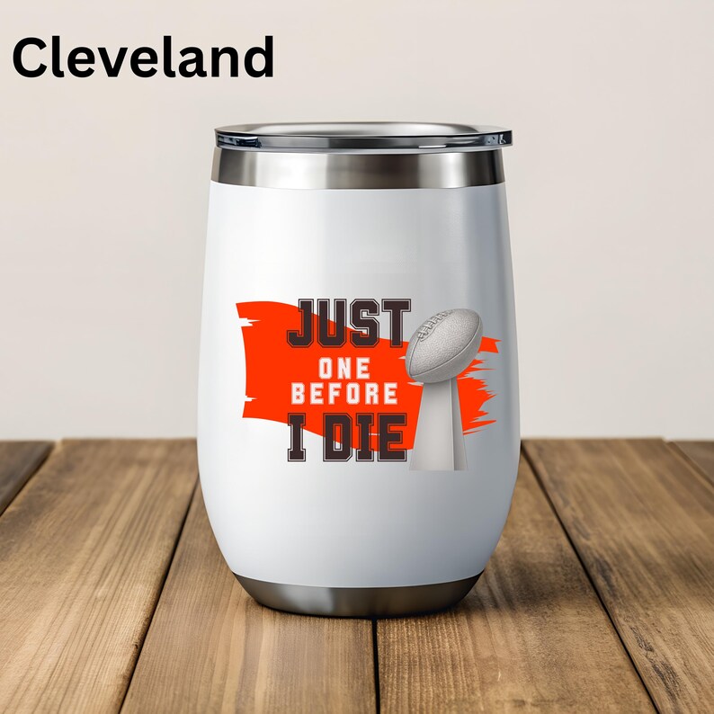 Cleveland Football "just One Before I Die" PNG Instant Download - Etsy
