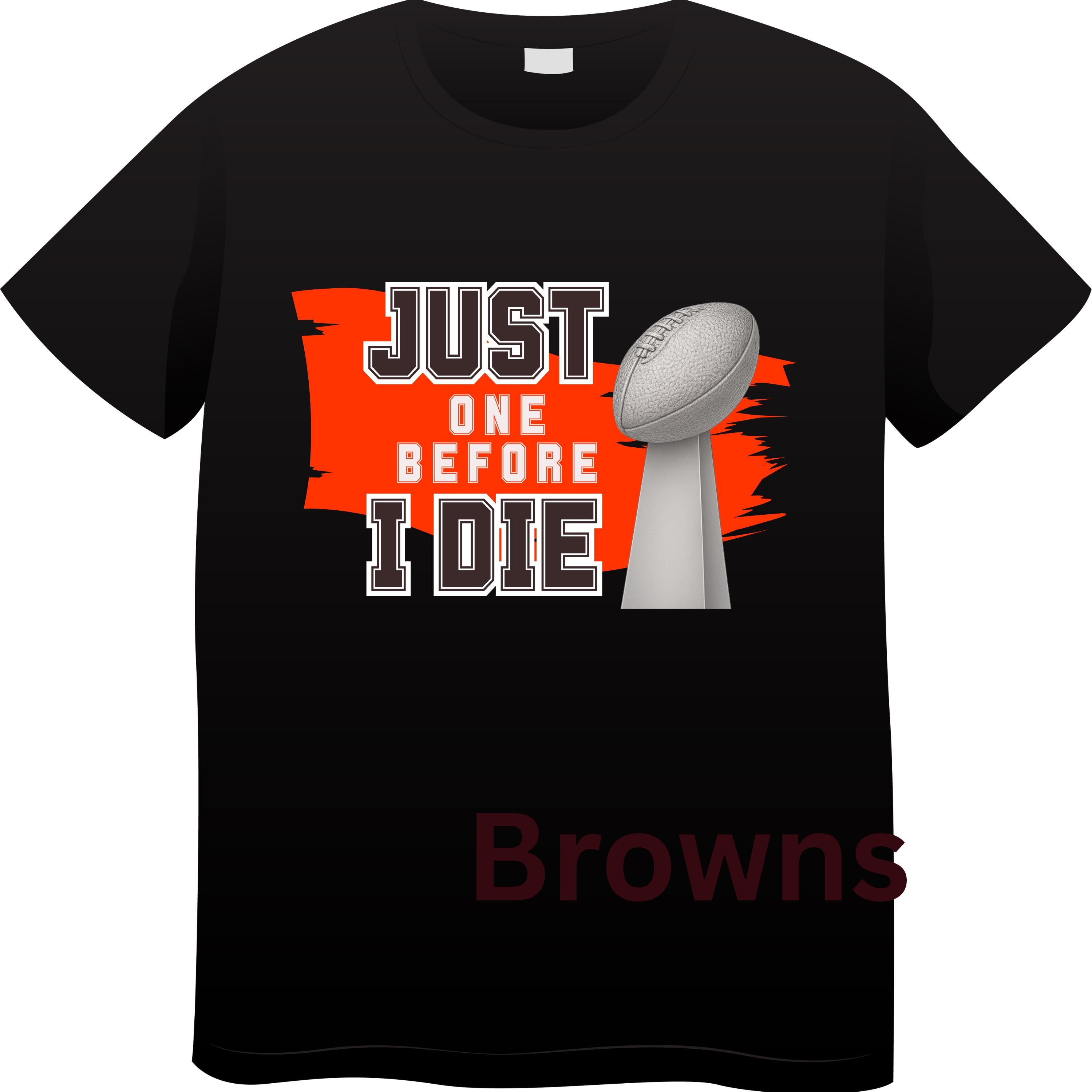 Cleveland Football "just One Before I Die" PNG Instant Download - Etsy