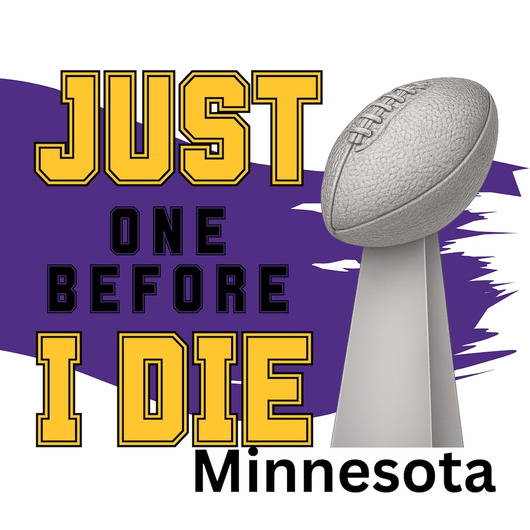 Minnesota Football T-shirt "just One Before I Die" S-3XL - Etsy
