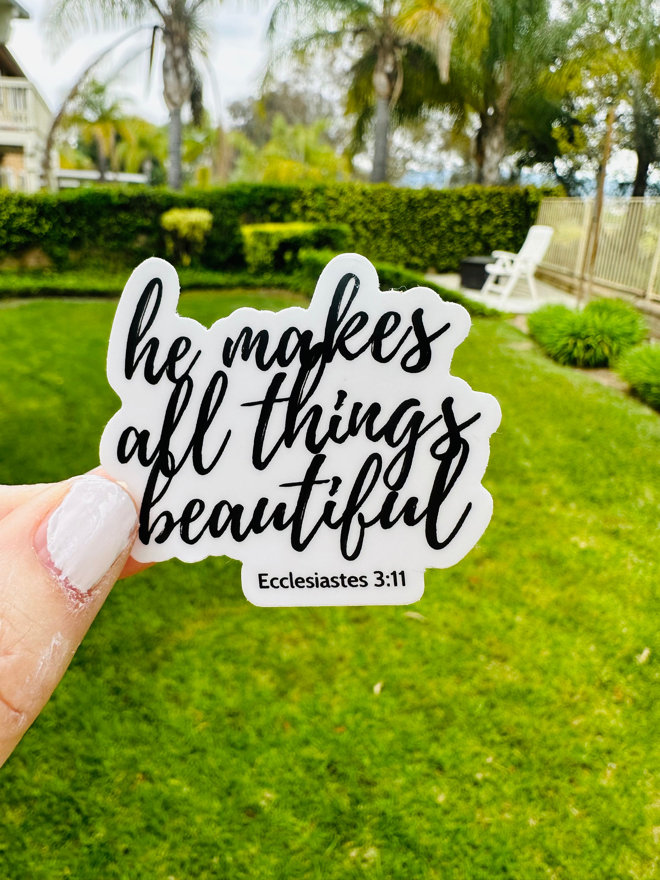 Scripture Sticker Faith Sticker He Makes All Things Beautiful Water ...