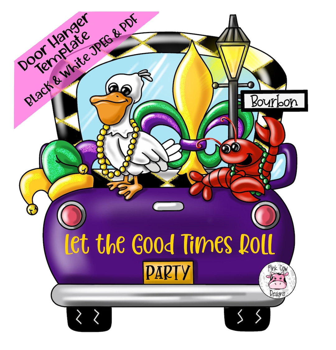 TEMPLATE: Mardi Gras-truck-let the Good Times Roll-bourbon St-pelican ...