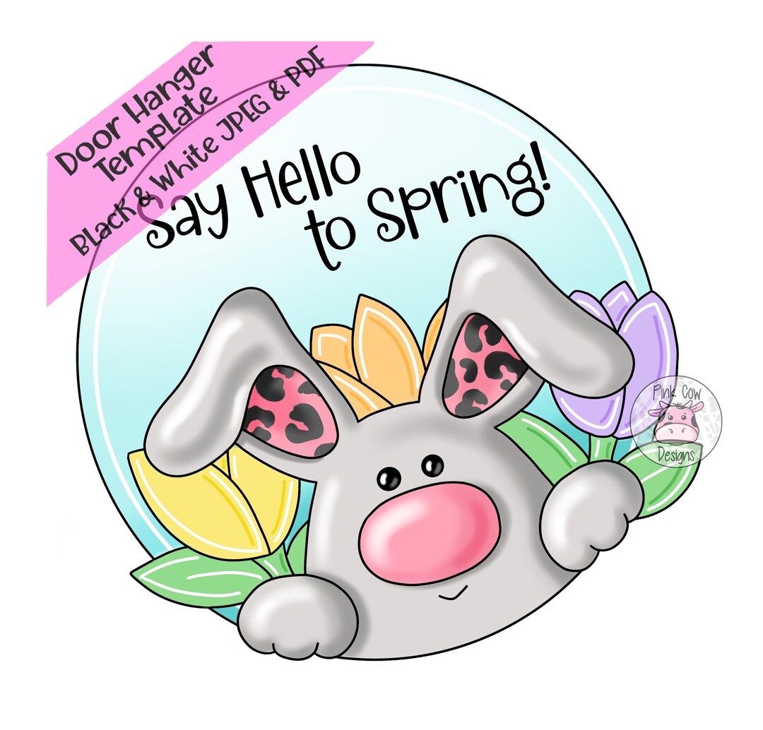 TEMPLATE: Spring-bunny-say Hello to Spring-door Hanger Template-digital ...